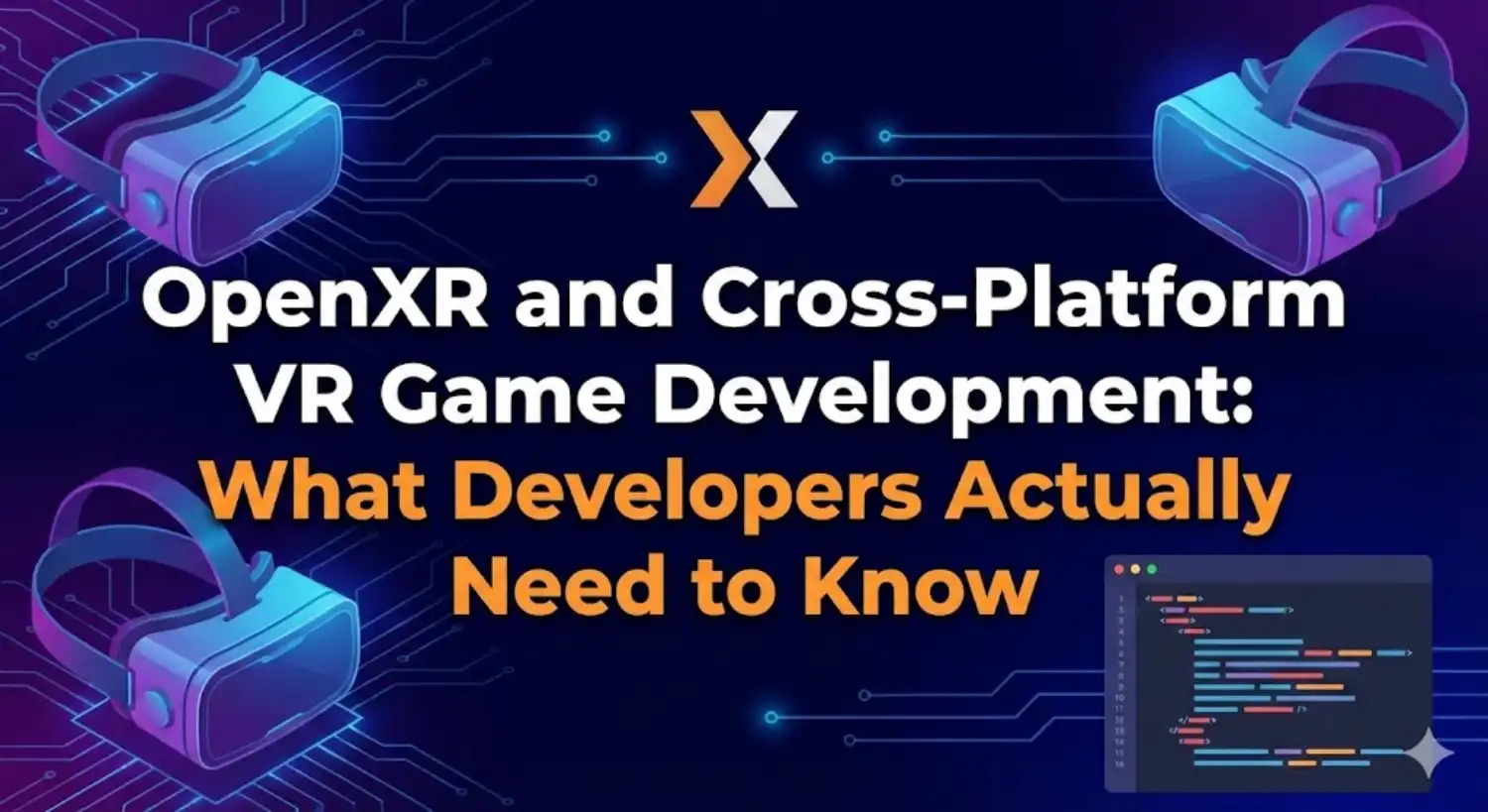 OpenXR And Cross-Platform VR Game Development: What Developers Actually ...